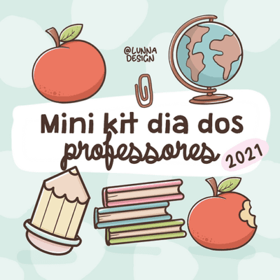 MINI KIT DIGITAL | Dia dos professores 2021 - Lunna Design